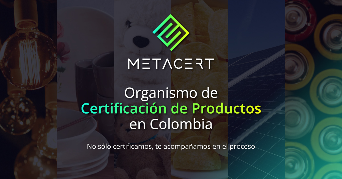 Organismo de Certificación de Productos - Metacert S.A.S